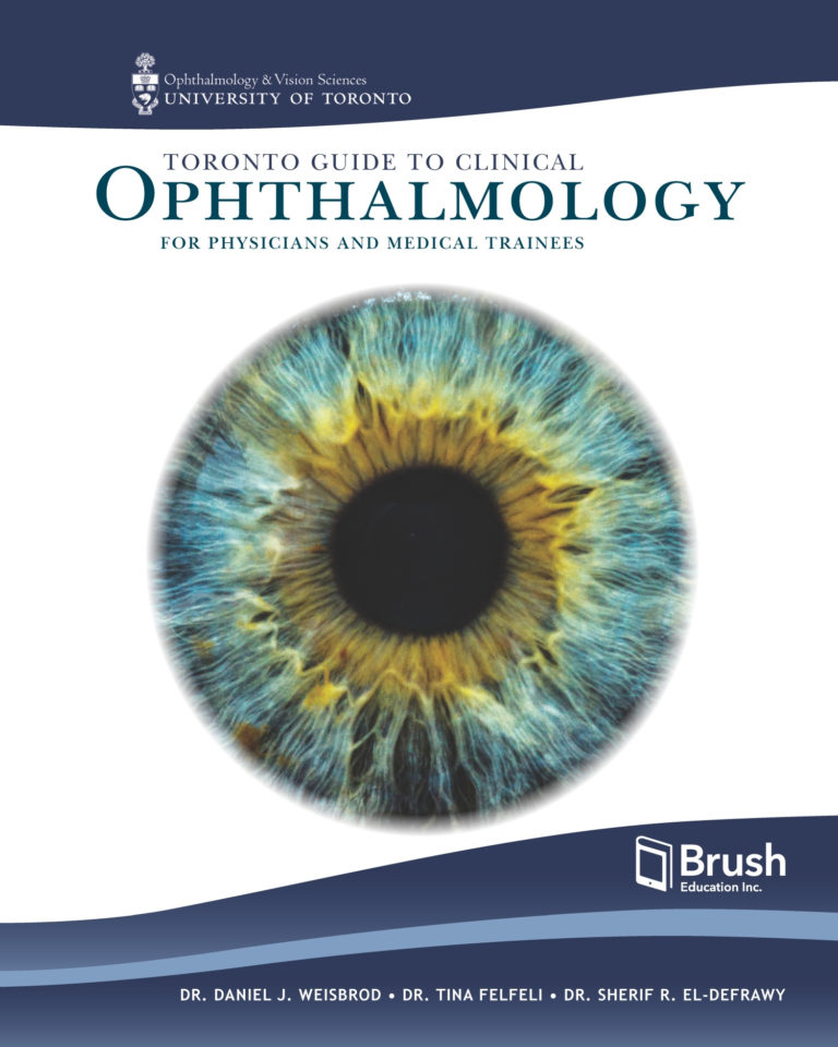 Toronto Guide to Clinical Ophthalmology for Physicians and Medical ...